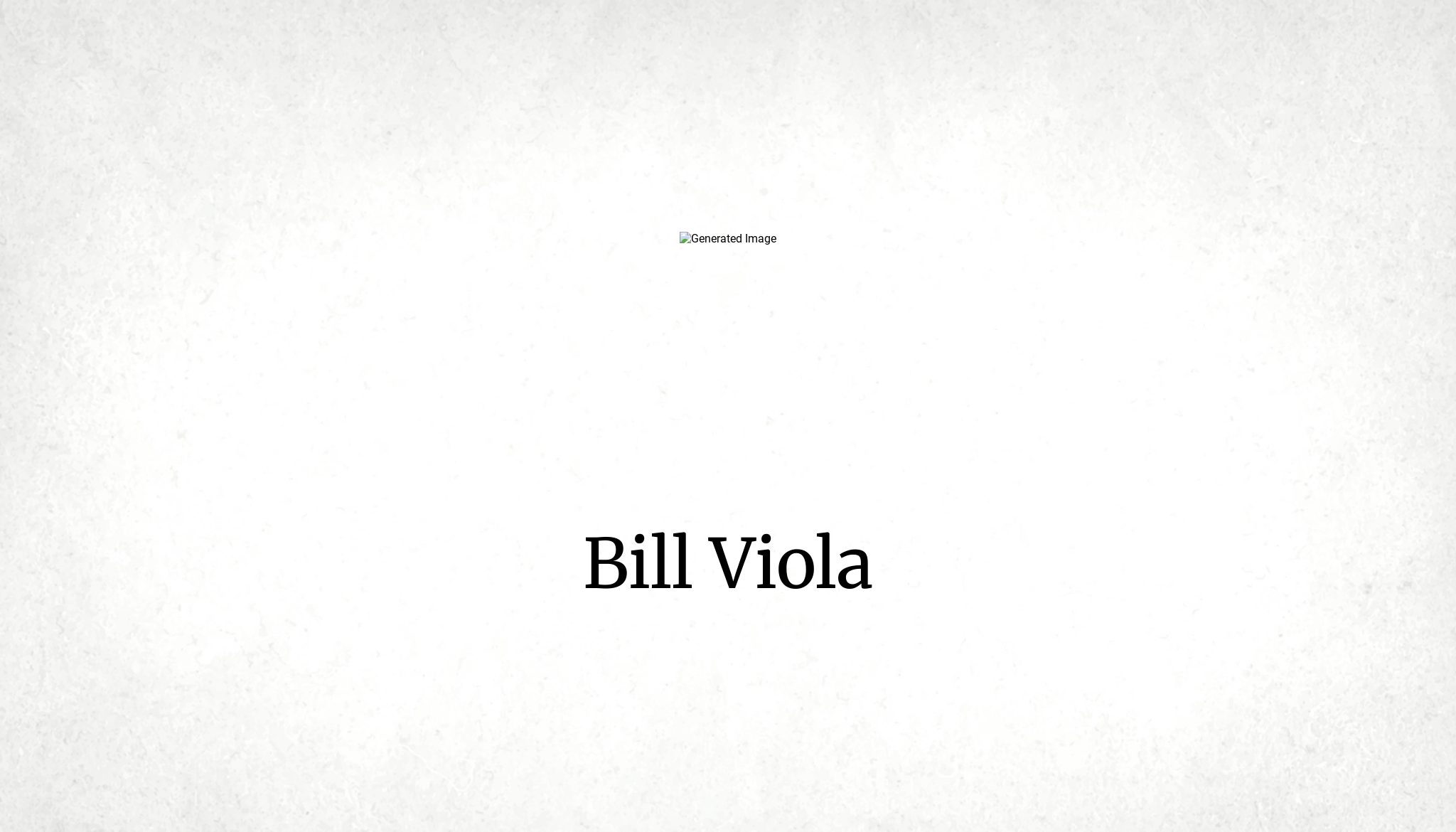 Bill Viola (autor książki "Reasons for Knocking at an Empty House ...